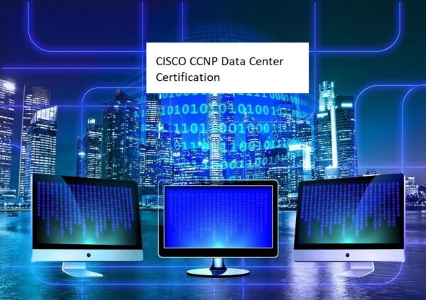 CISCO CCNP Data Center Certification – Princeton Training